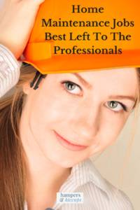 Home Maintenance Jobs Best Left To The Professionals