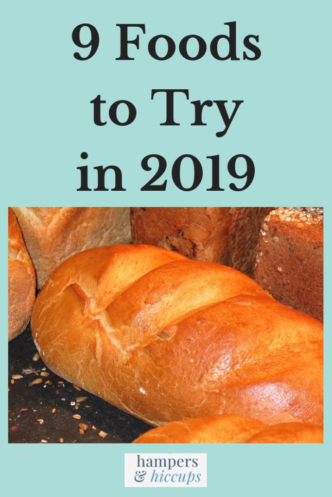 9 Foods To Try In 2019 - Be Brave This Year And Check These Out