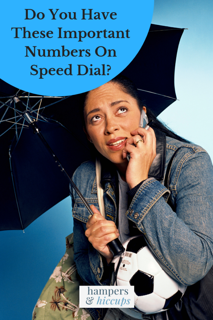 Do You Have These Important Numbers On Speed Dial?